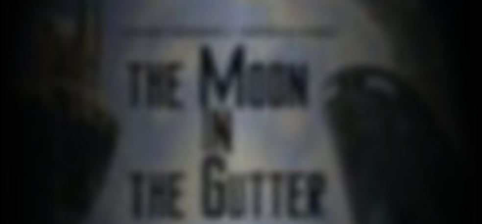 The Moon In The Gutter 1983 Nude Scenes Pics And Clips Ready To Watch